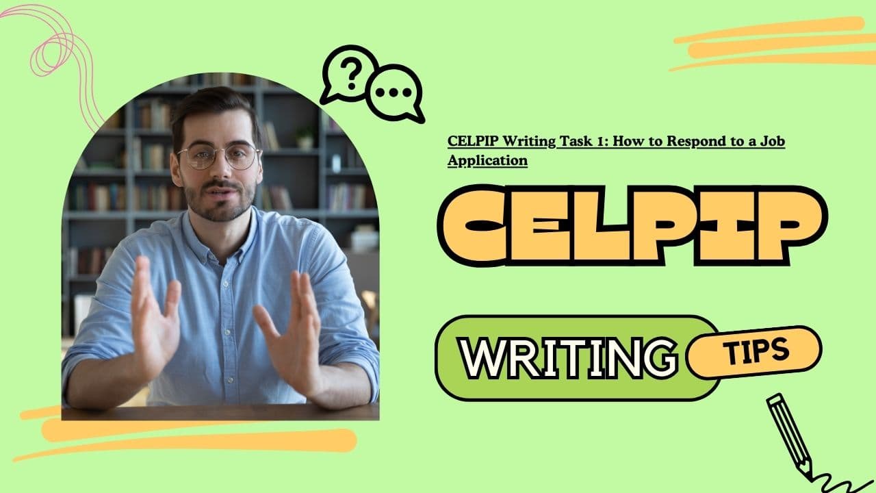 CELPIP Writing Task 1: How to Respond to a Job Application (Step-by ...